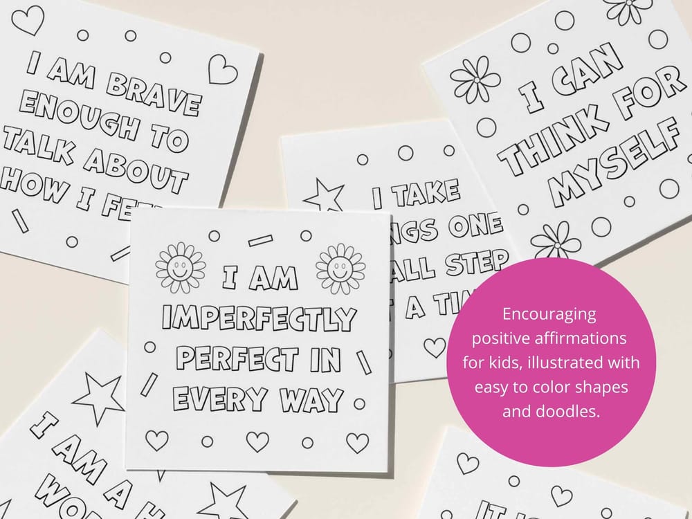 100 coloring affirmation cards for kids. 17 printable pages.